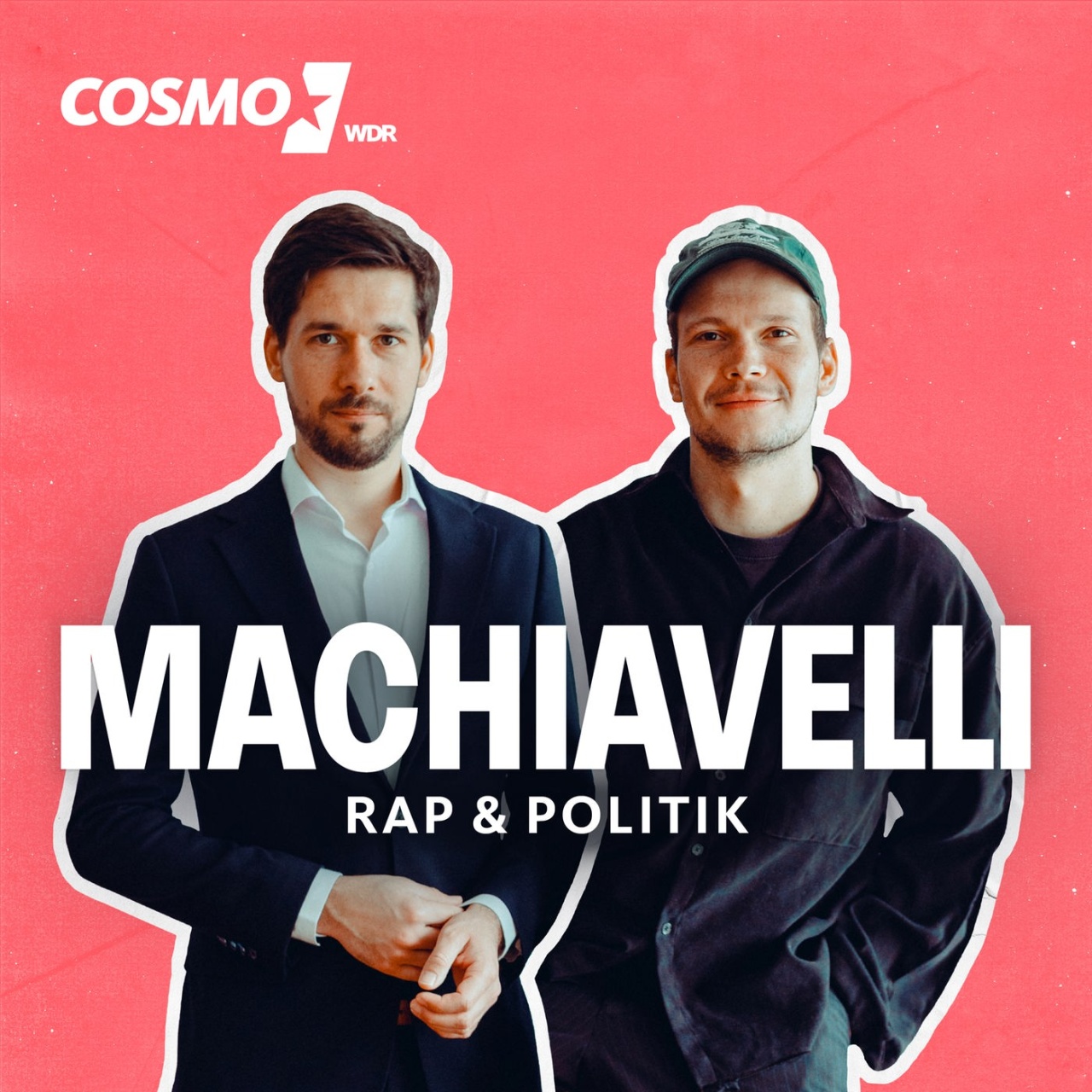 COSMO Machiavelli - Rap und Politik · Neue Folgen - Jetzt Podcast anhören!
