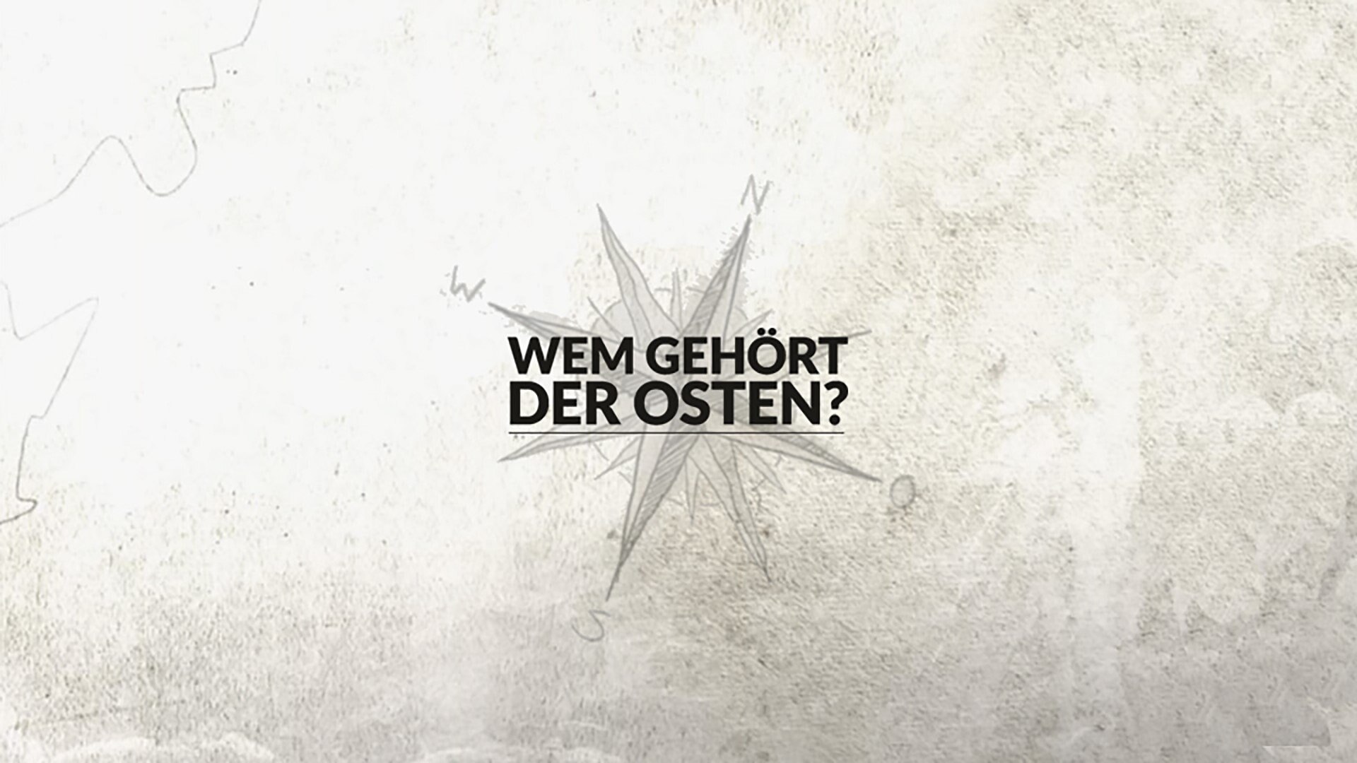 Wem gehört der Osten? - Videos der Sendung | ARD Mediathek