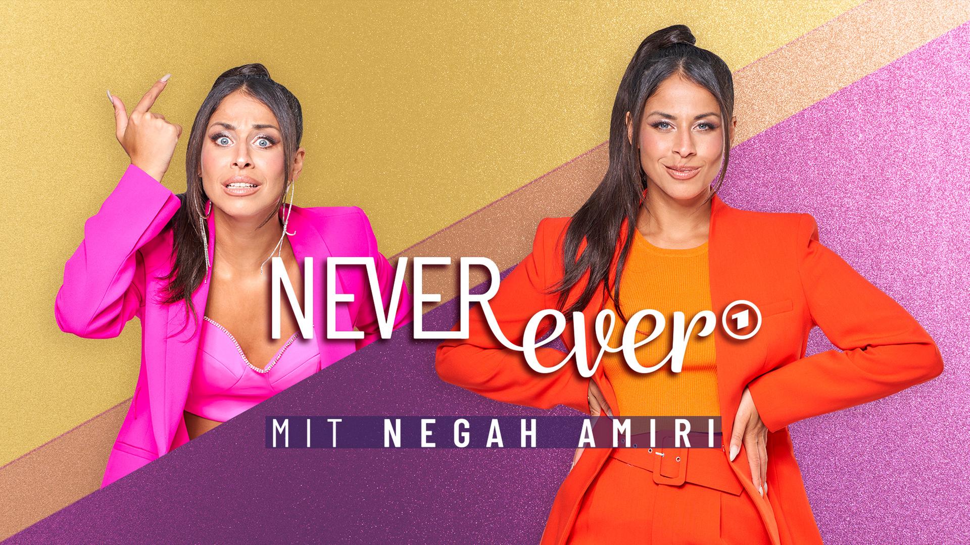 Never Ever mit Negah Amiri - Videos der Sendung | ARD Mediathek