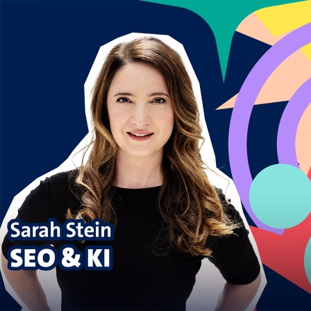 ARD Podcast Formatentwicklung · Folge 9 Sarah Stein - SEO & KI ...