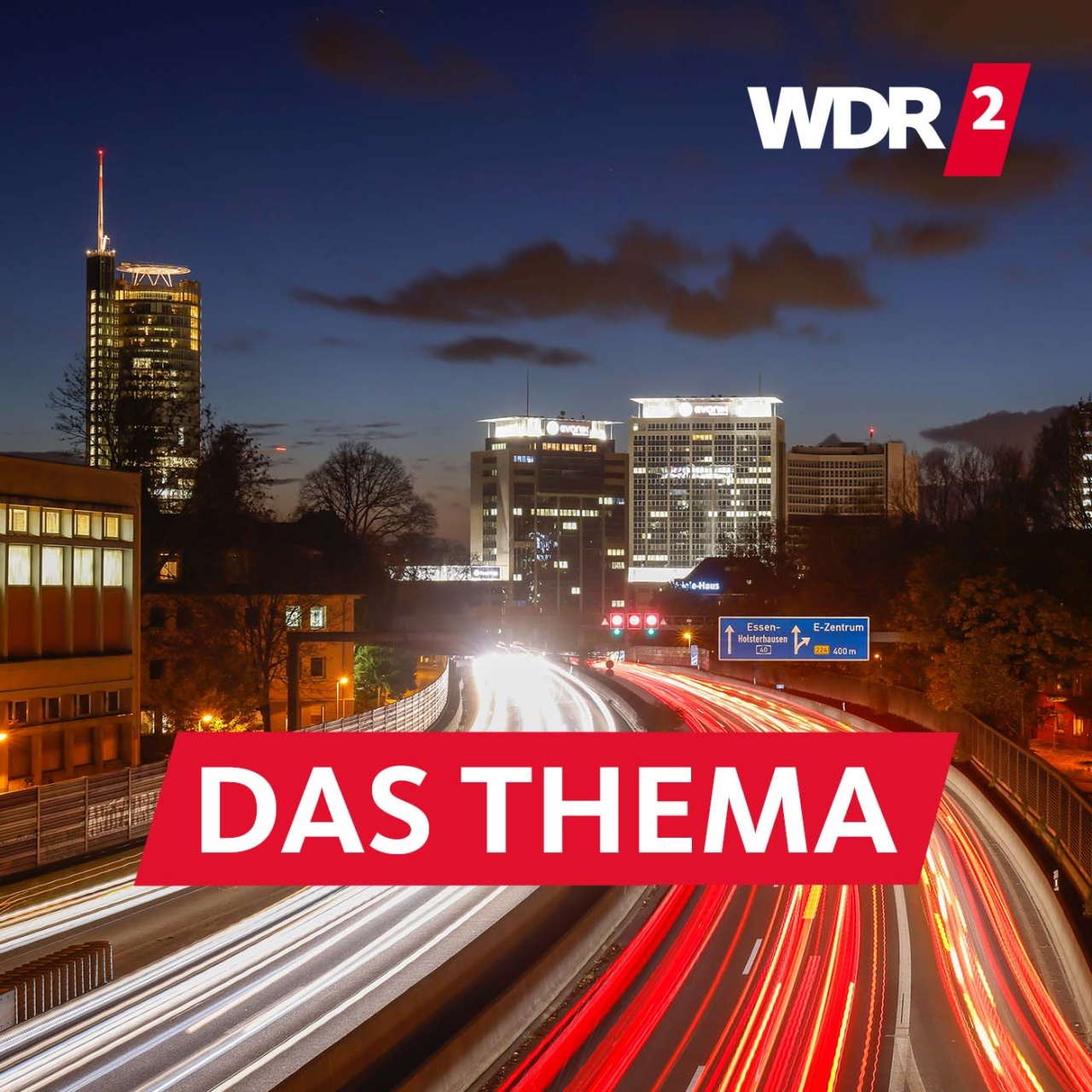 WDR 2 Das Thema · Neue Folgen - Jetzt Podcast anhören!