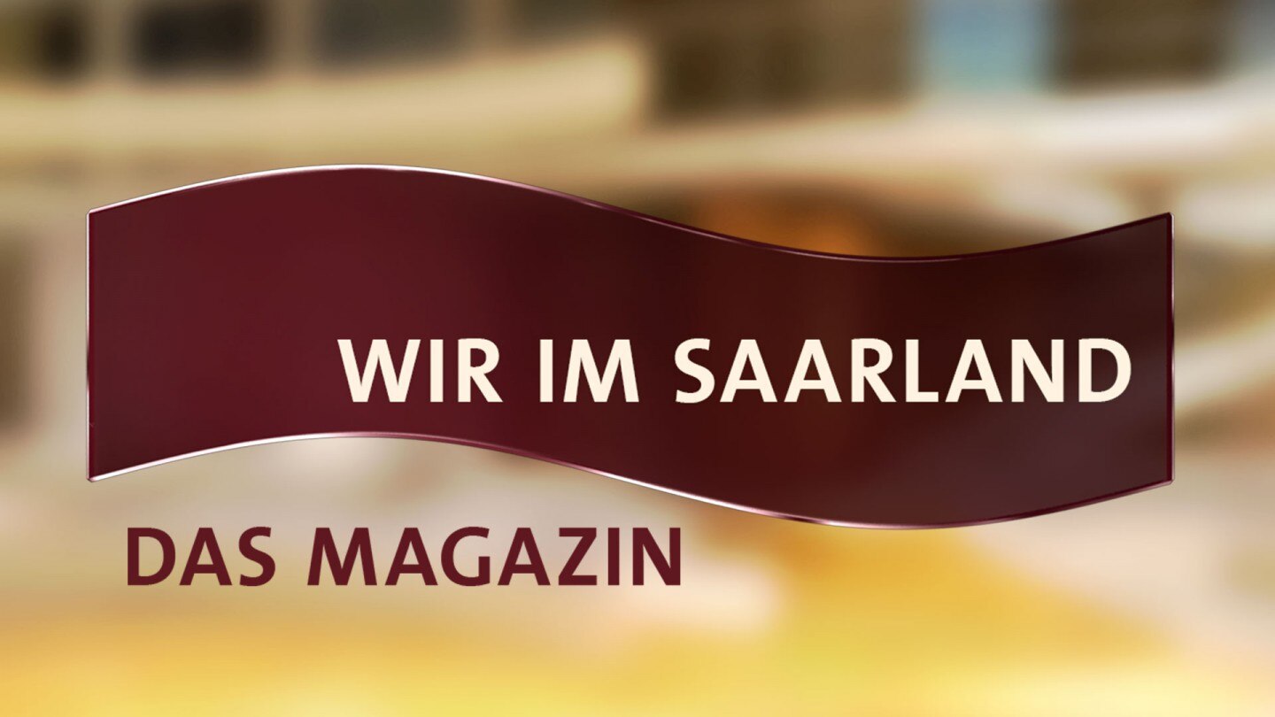 Wir im Saarland - Das Magazin - Videos der Sendung | ARD Mediathek