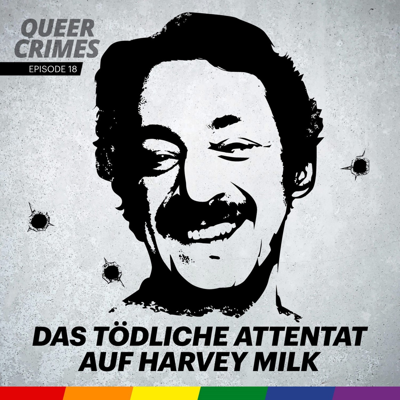 Queer Crimes – Verbrechen aus der LGBTQIA+-Community · Das tödliche Attentat auf Harvey Milk ...