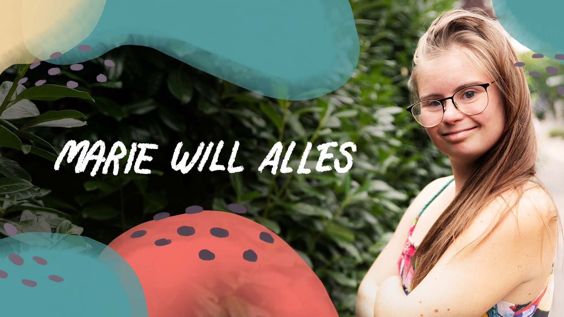 Marie will alles – Durchstarten mit Down-Syndrom - Videos der Sendung ...