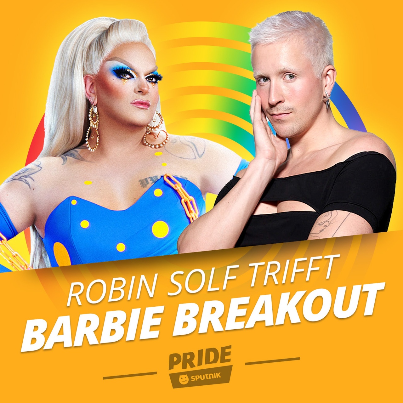 SPUTNIK Pride – Podcast über queere Themen · Barbie Breakout über Drag ...