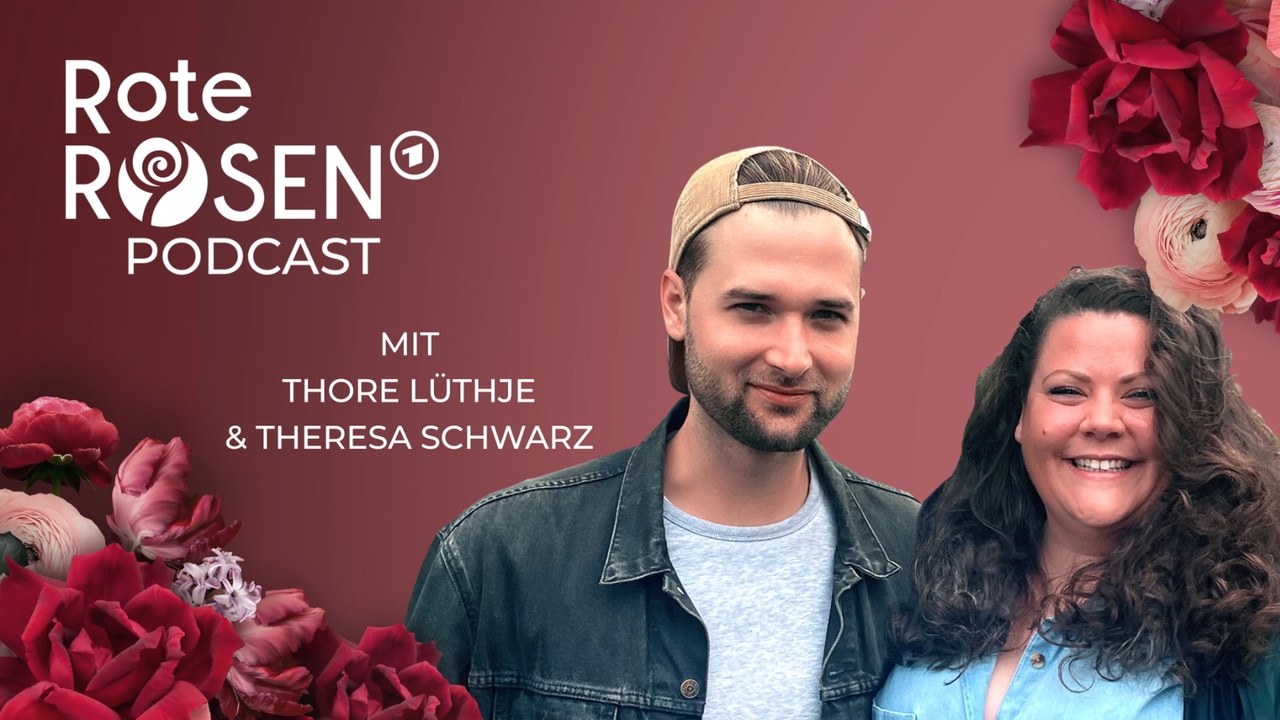 'Rote Rosen - Der Podcast': Die ganze Folge mit Thore Lüthje und ...
