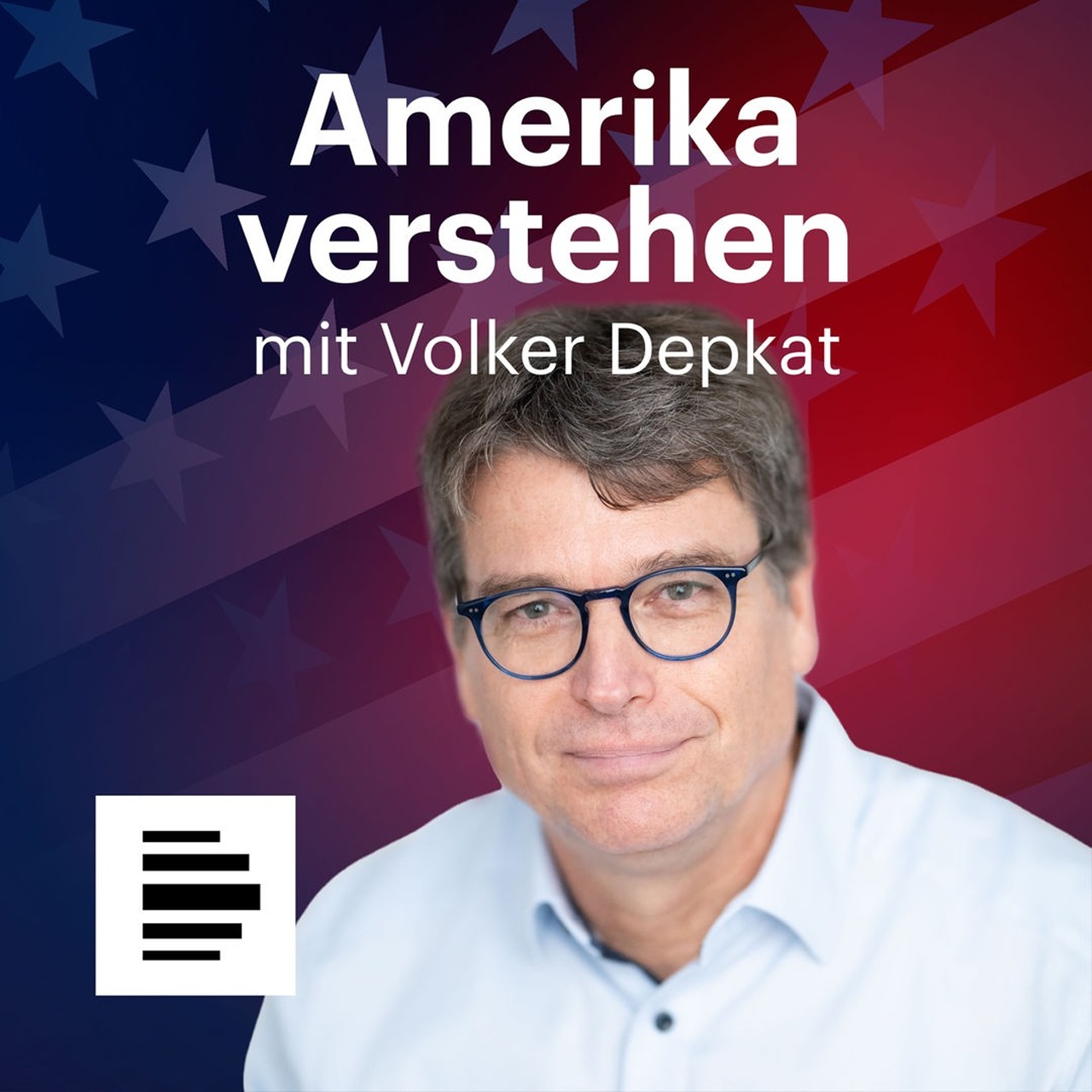 Amerika verstehen. Mit Volker Depkat · Neue Folgen - Jetzt Podcast anhören!