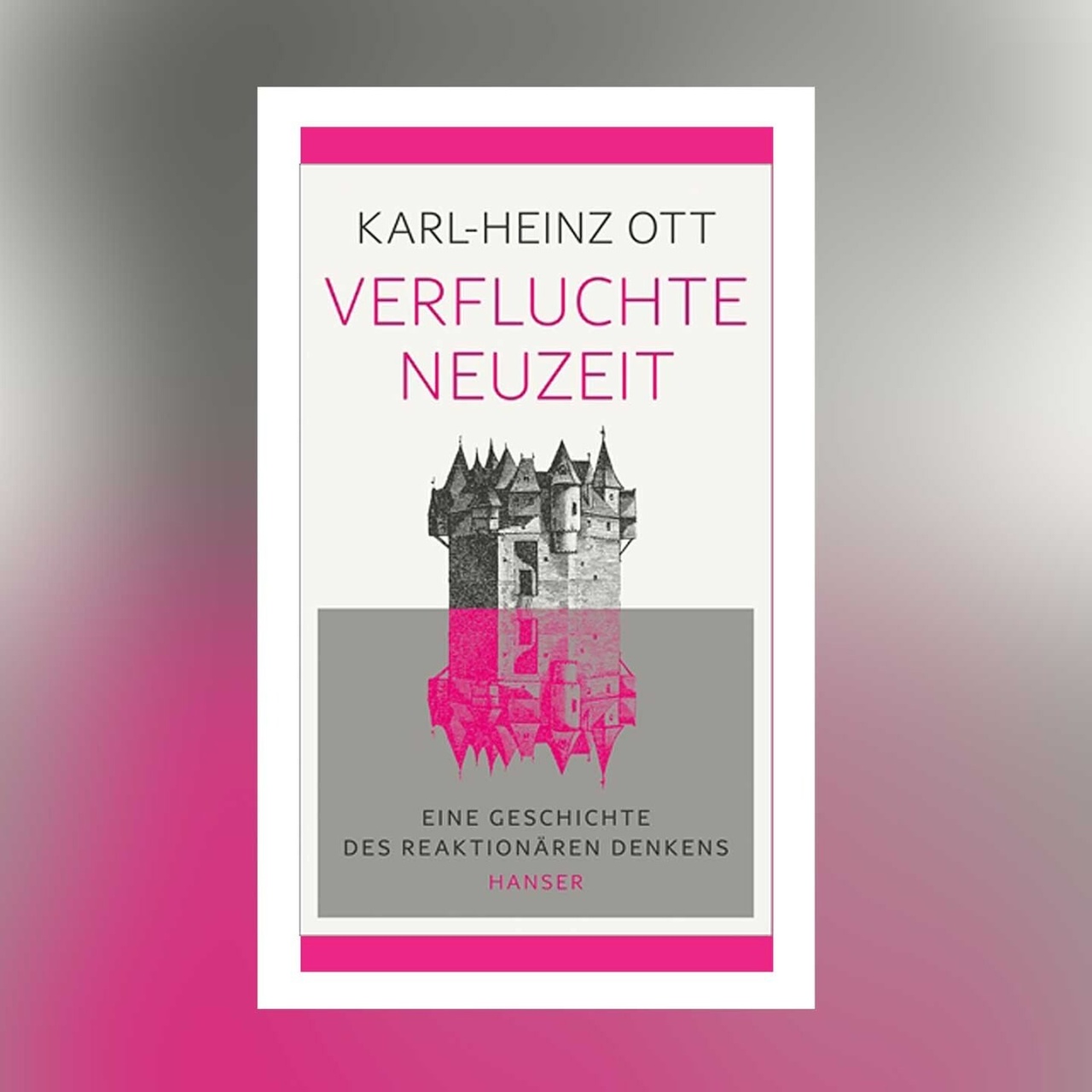 lesenswert Magazin · Karl-Heinz Ott - Verfluchte Neuzeit. Eine ...