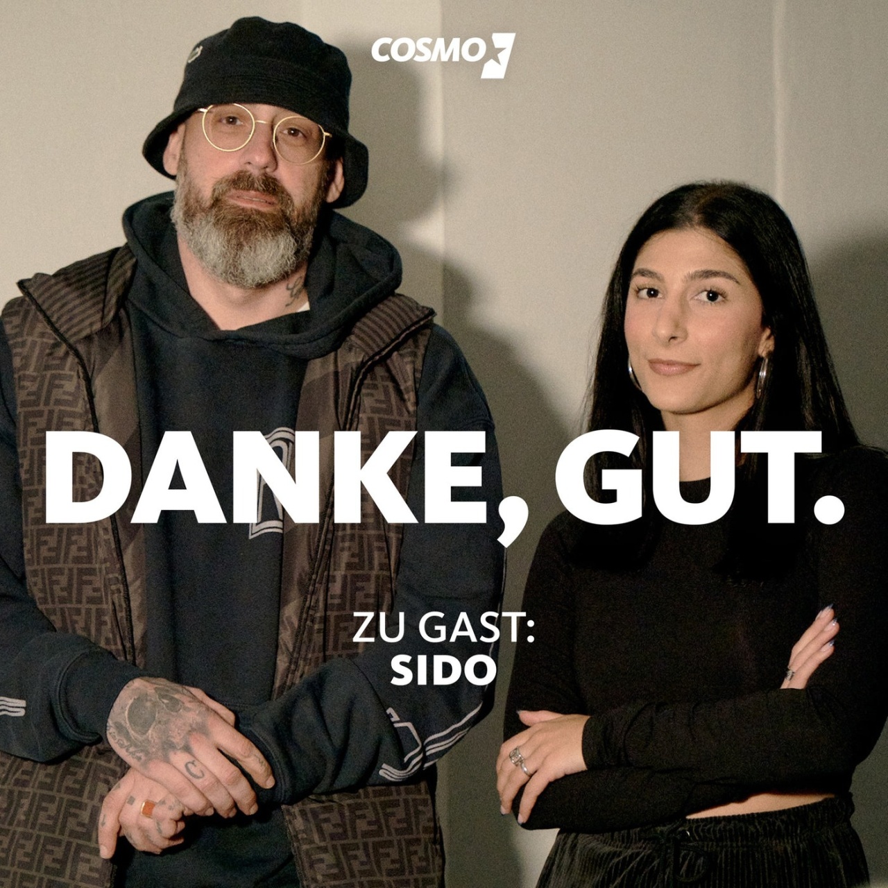Danke, gut. Der COSMO Podcast über Pop und Psyche · Sido über ...