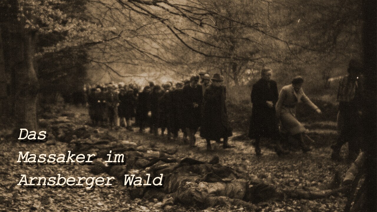 Geschichte im Ersten: Das Massaker im Arnsberger Wald | ARD Mediathek
