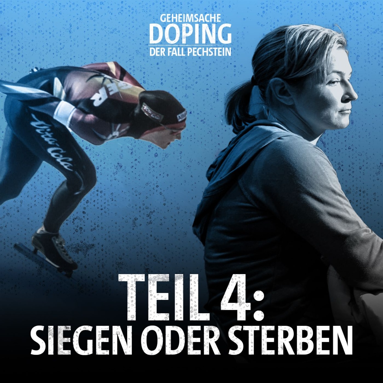 Geheimsache Doping – der Podcast · Der Fall Pechstein (4/5): "Siegen ...